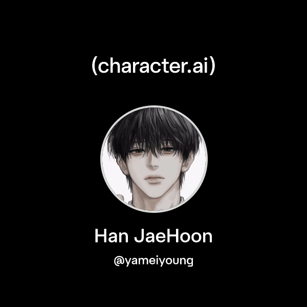 Chat with Han JaeHoon | character.ai | AI Chat, Reimagined–Your Words. Your World.