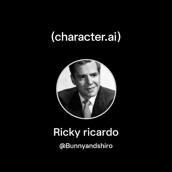 Chat with Ricky ricardo | character.ai | AI Chat, Reimagined–Your Words ...