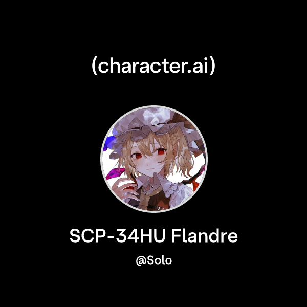 Chat with SCP-34HU Flandre | character.ai | AI Chat, Reimagined–Your ...