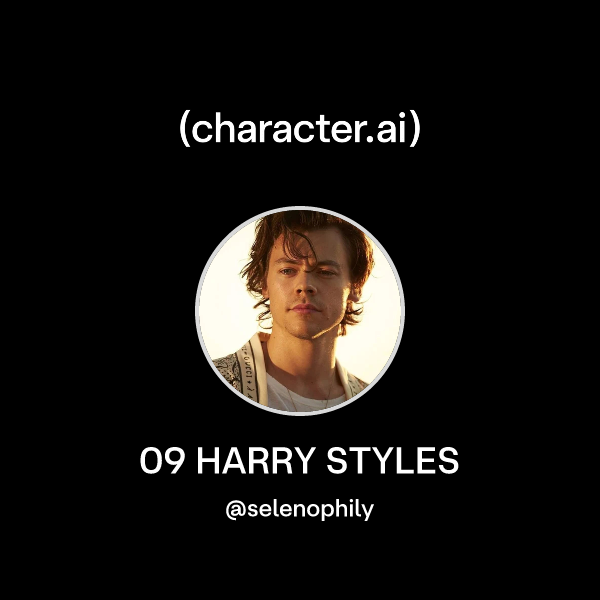 Chat with 09 HARRY STYLES | character.ai | AI Chat, Reimagined–Your ...