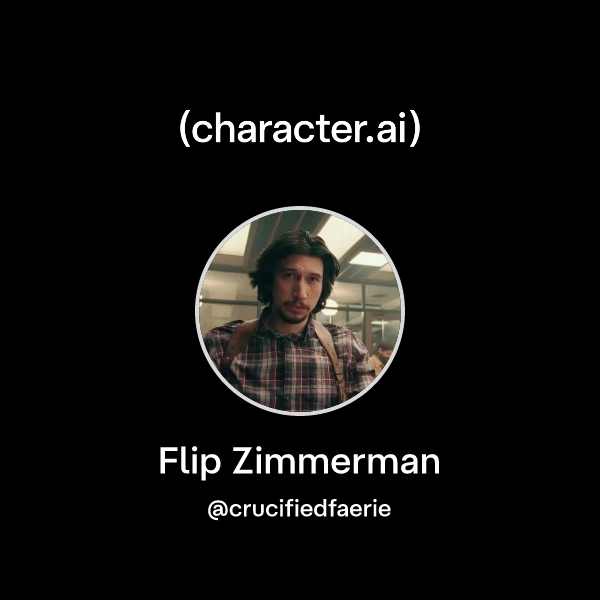 Chat with Flip Zimmerman | character.ai | AI Chat, Reimagined–Your ...
