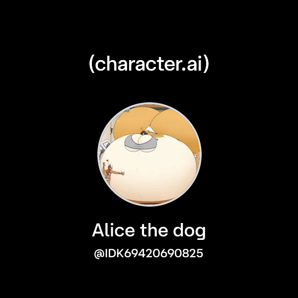Chat with Alice the dog | character.ai | AI Chat, Reimagined–Your Words ...