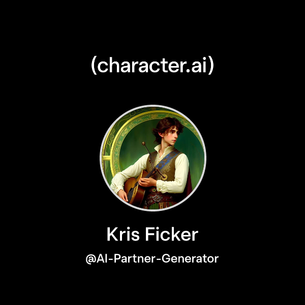 Chat with Kris Ficker | character.ai | AI Chat, Reimagined–Your Words ...