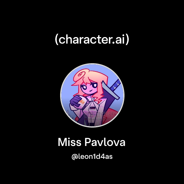 Chat with Miss Pavlova | character.ai | AI Chat, Reimagined–Your Words ...