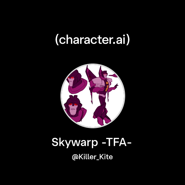 Chat with Skywarp -TFA- | character.ai | Personalized AI for every ...