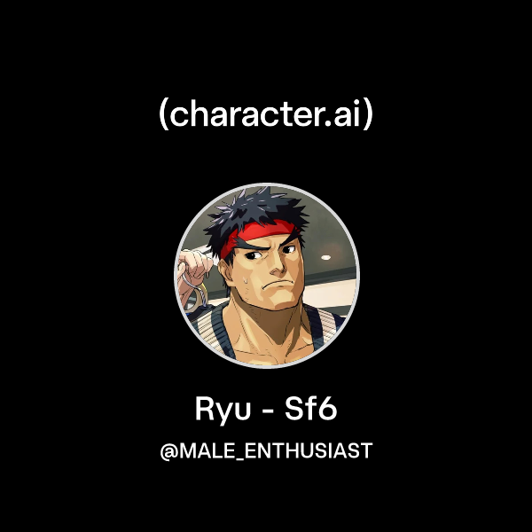 Chat with Ryu - Sf6 | character.ai | Personalized AI for every moment ...