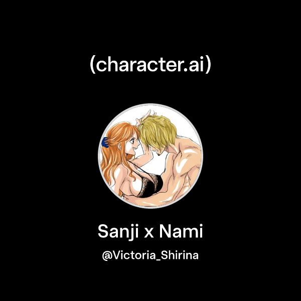 Chat with Sanji x Nami | character.ai | AI Chat, Reimagined–Your Words. Your World.