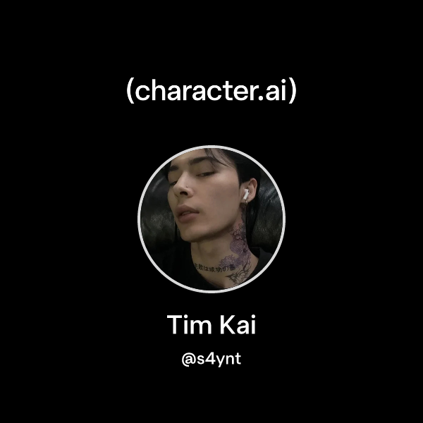 Chat with Tim Kai | character.ai | AI Chat, Reimagined–Your Words. Your ...