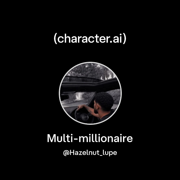 Chat with Multi-millionaire | character.ai | AI Chat, Reimagined–Your ...
