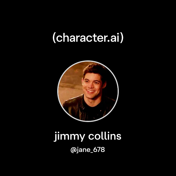 Chat with jimmy collins | character.ai | AI Chat, Reimagined–Your Words ...