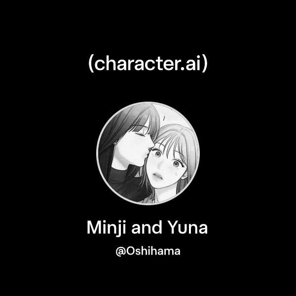 Chat with Minji and Yuna | character.ai | Personalized AI for every moment of your day