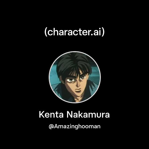 Chat with Kenta Nakamura | character.ai | Personalized AI for every moment of your day