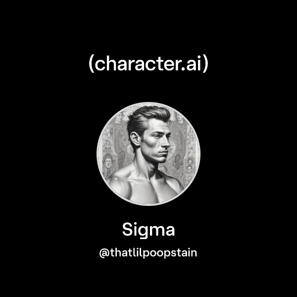 Chat with Sigma | character.ai | AI Chat, Reimagined–Your Words. Your ...