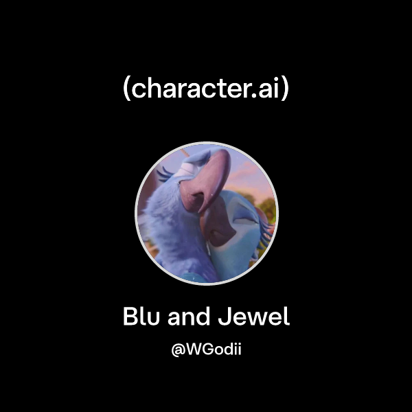Chat with Blu and Jewel | character.ai | AI Chat, Reimagined–Your Words ...