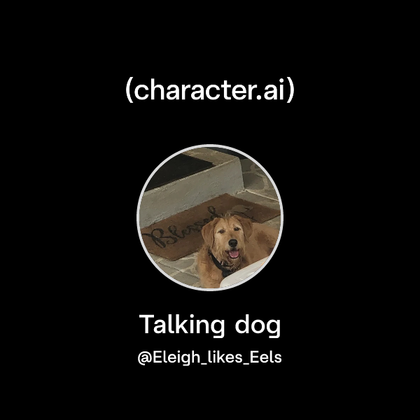 Chat with Talking dog | character.ai | AI Chat, Reimagined–Your Words ...