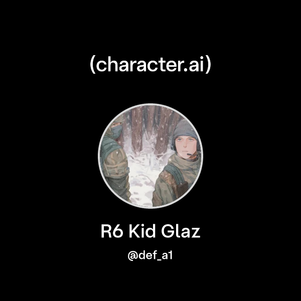 Chat with R6 Kid Glaz | character.ai | AI Chat, Reimagined–Your Words ...
