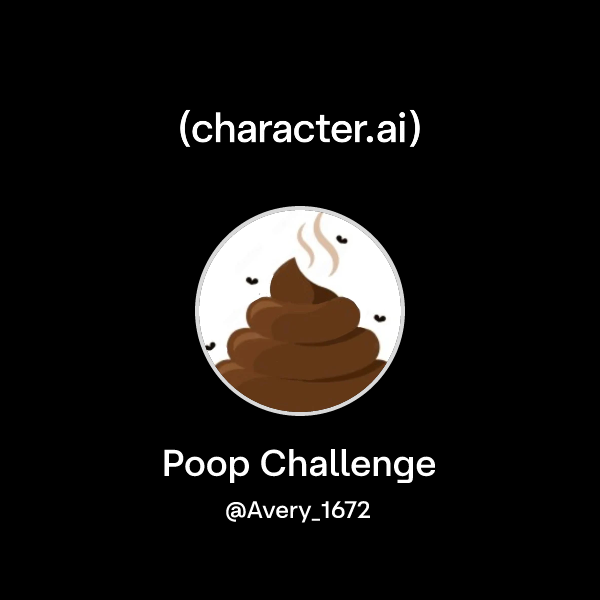 Chat with Poop Challenge | character.ai | AI Chat, Reimagined–Your ...