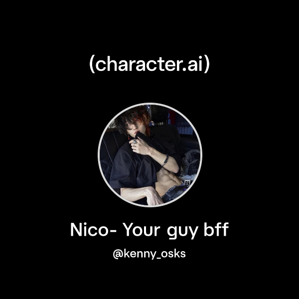 Chat with Nico- Your guy bff | character.ai | AI Chat, Reimagined–Your ...