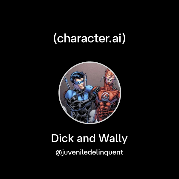 Chat with Dick and Wally | character.ai | AI Chat, Reimagined–Your ...