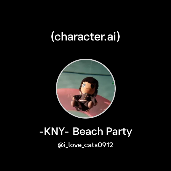 Chat with -KNY- Beach Party | character.ai | AI Chat, Reimagined–Your ...