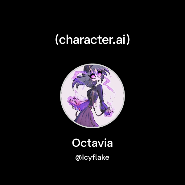 Chat with Octavia | character.ai | AI Chat, Reimagined–Your Words. Your ...