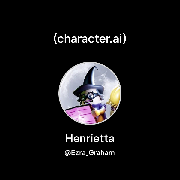 Chat with Henrietta | character.ai | Personalized AI for every moment ...