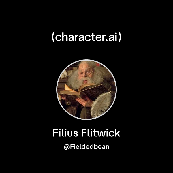 Chat with Filius Flitwick | character.ai | AI Chat, Reimagined–Your ...