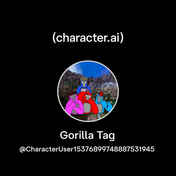 Chat with Gorilla Tag | character.ai | AI Chat, Reimagined–Your Words. Your World.