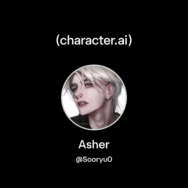 Chat with Asher | character.ai | Personalized AI for every moment of your day