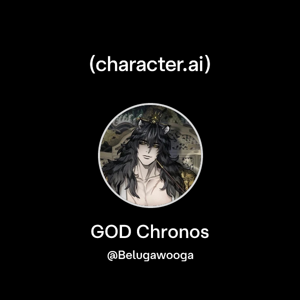 Chat with GOD Chronos | character.ai | AI Chat, Reimagined–Your Words ...
