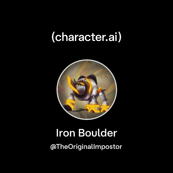 Chat with Iron Boulder | character.ai | Personalized AI for every ...