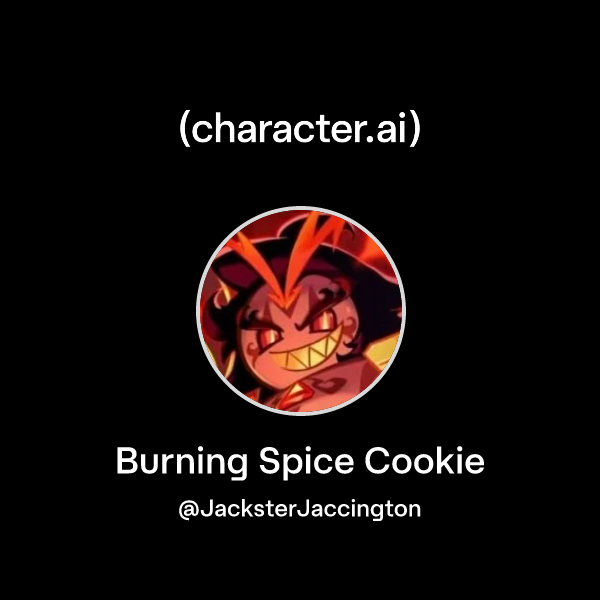 Chat with Burning Spice Cookie | character.ai | AI Chat, Reimagined ...