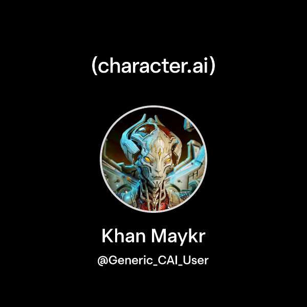 Chat with Khan Maykr | character.ai | AI Chat, Reimagined–Your Words ...