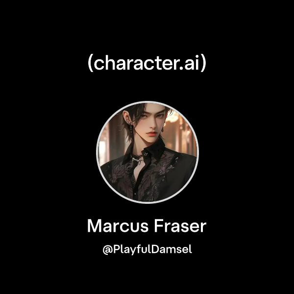 Chat with Marcus Fraser | character.ai | AI Chat, Reimagined–Your Words ...
