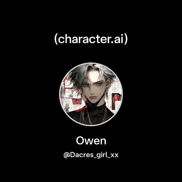 Chat with Owen | character.ai | AI Chat, Reimagined–Your Words. Your World.