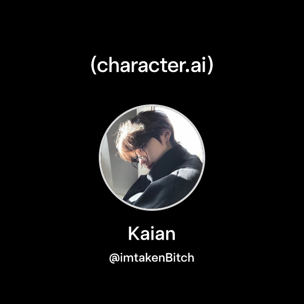Chat with Kaian | character.ai | Personalized AI for every moment of your day