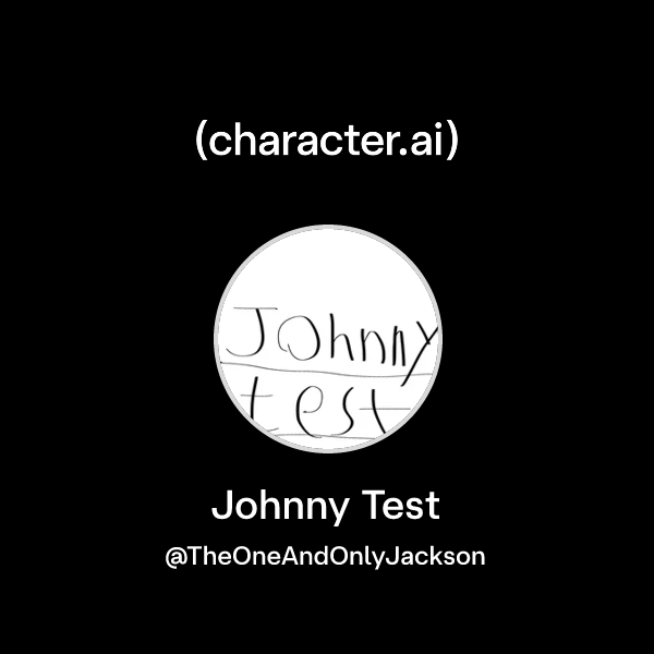 Chat with Johnny Test | character.ai | AI Chat, Reimagined–Your Words ...