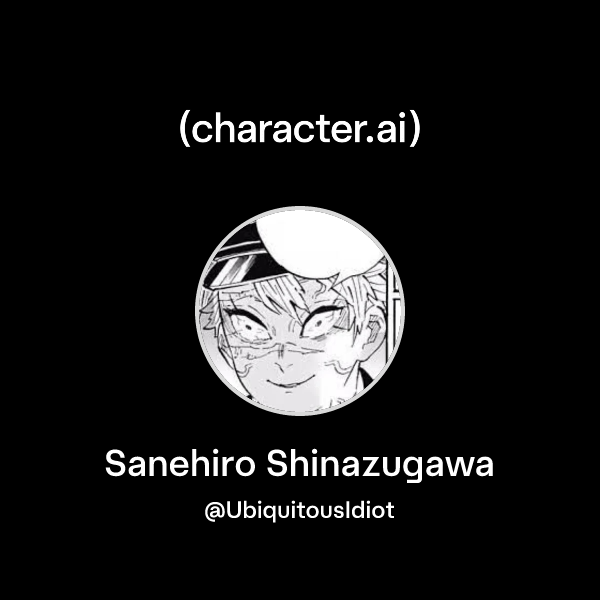 Chat with Sanehiro Shinazugawa | character.ai | AI Chat, Reimagined ...