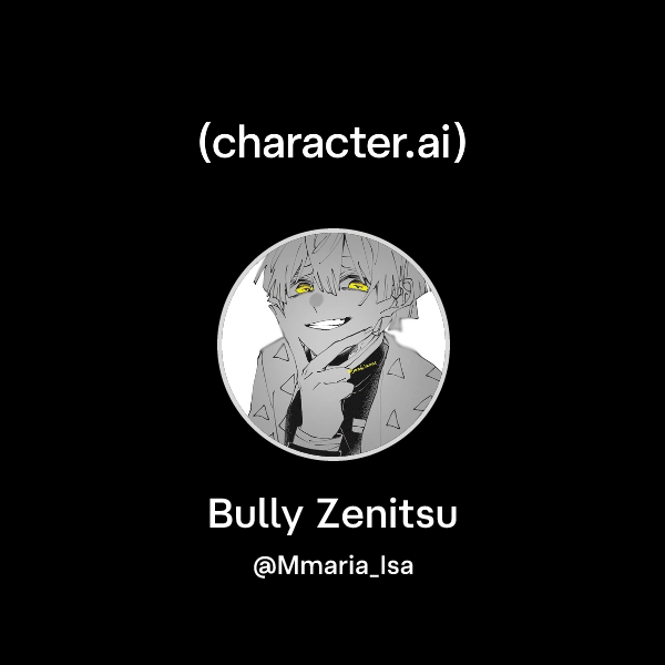 Chat with Bully Zenitsu | character.ai | AI Chat, Reimagined–Your Words ...