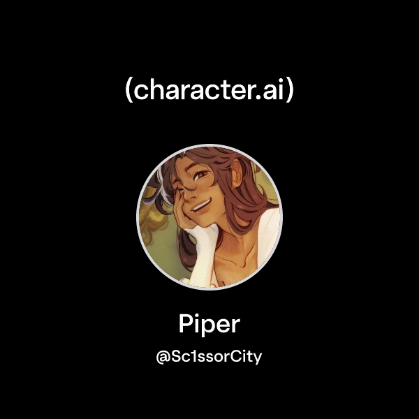 Chat with Piper | character.ai | AI Chat, Reimagined–Your Words. Your ...