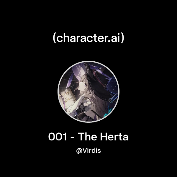 Chat with 001 - The Herta | character.ai | AI Chat, Reimagined–Your ...