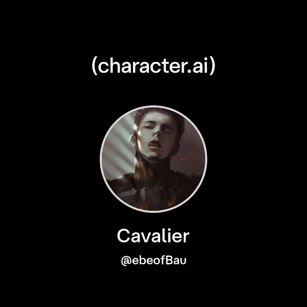 Chat with Cavalier | character.ai | Personalized AI for every moment of ...