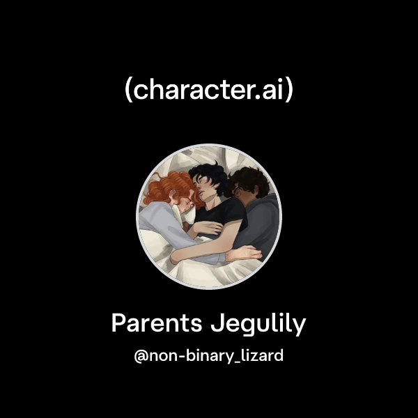 Chat with Parents Jegulily | character.ai | AI Chat, Reimagined–Your ...