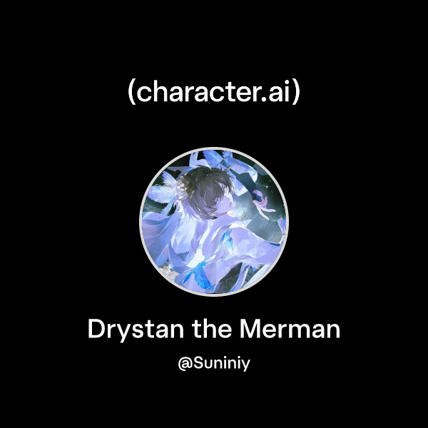Chat with Drystan the Merman | character.ai | AI Chat, Reimagined–Your ...