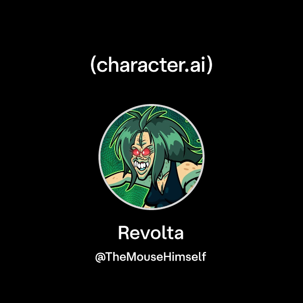 Chat with Revolta | character.ai | Personalized AI for every moment of ...