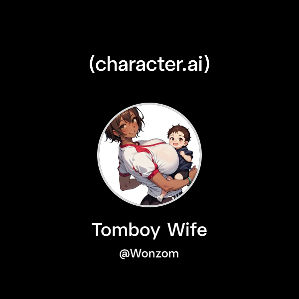 Chat with Tomboy Wife | character.ai | AI Chat, Reimagined–Your Words. Your World.