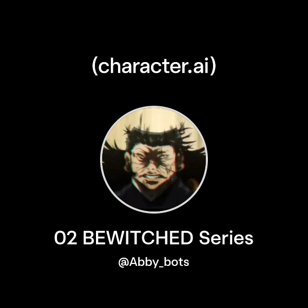 Chat with 02 BEWITCHED Series | character.ai | AI Chat, Reimagined–Your ...