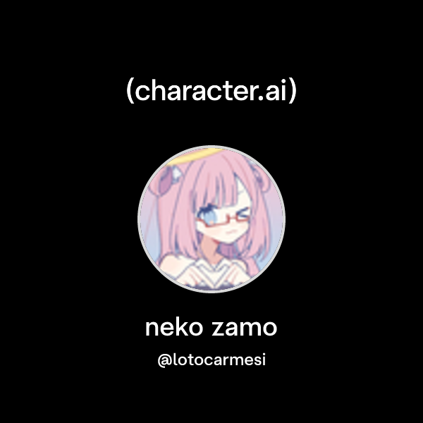 Chat with neko zamo | character.ai | AI Chat, Reimagined–Your Words ...