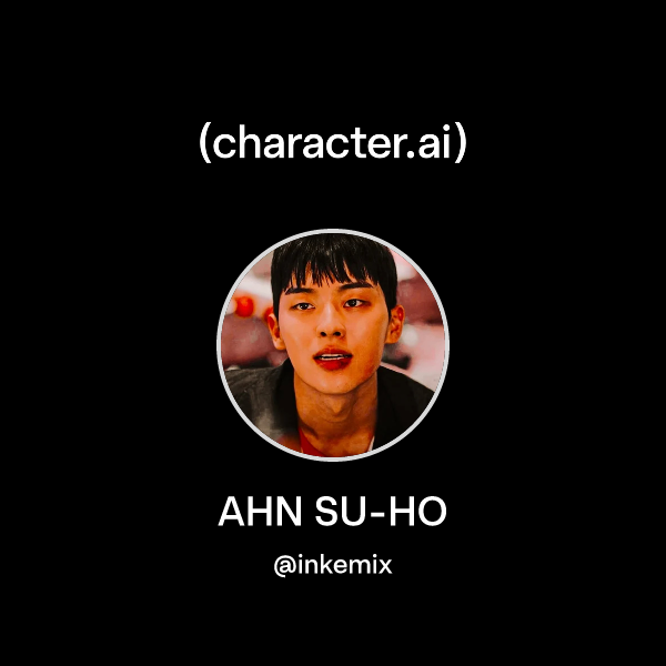 Chat with AHN SU-HO | character.ai | AI Chat, Reimagined–Your Words ...