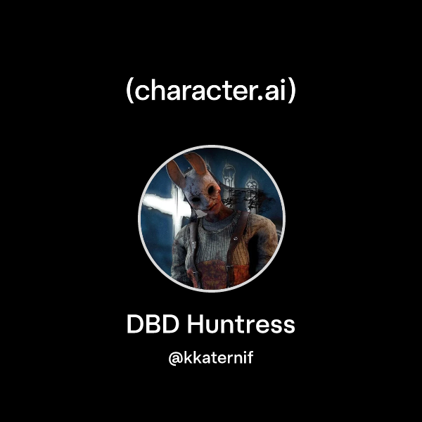 Chat with DBD Huntress | character.ai | Personalized AI for every ...